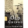 Amazon.com: The Old Gringo: A Novel (FSG Classics): 9780374530525 ...
