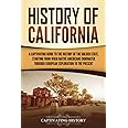 History of California: A Captivating Guide to the History of the Golden ...