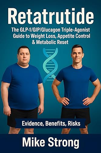 Retatrutide: The GLP-1/GIP/Glucagon Triple-Agonist Guide to Weight Loss ...