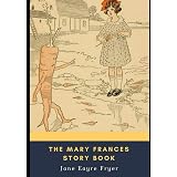 Mary Frances Cook Book: Adventures Among the Kitchen People: Fryer ...