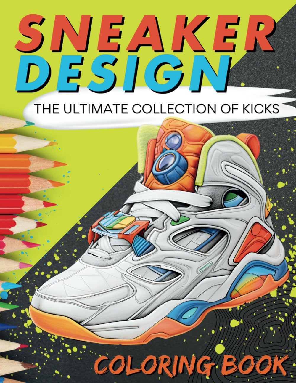 Mua Sneaker Design Coloring Book: The Ultimate Collection of Kick for ...