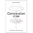 The Conversion Code: Capture Internet Leads, Create Quality ...