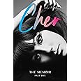 Cher: The Memoir: Part One of a Two-Part Memoir from the Iconic Artist and Actor (The Cher ...