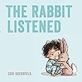 The Rabbit Listened: Doerrfeld, Cori: 9781912650149: Amazon.com: Books
