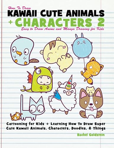 How to Draw Kawaii Cute Animals + Characters 2: Easy to Draw Anime and ...