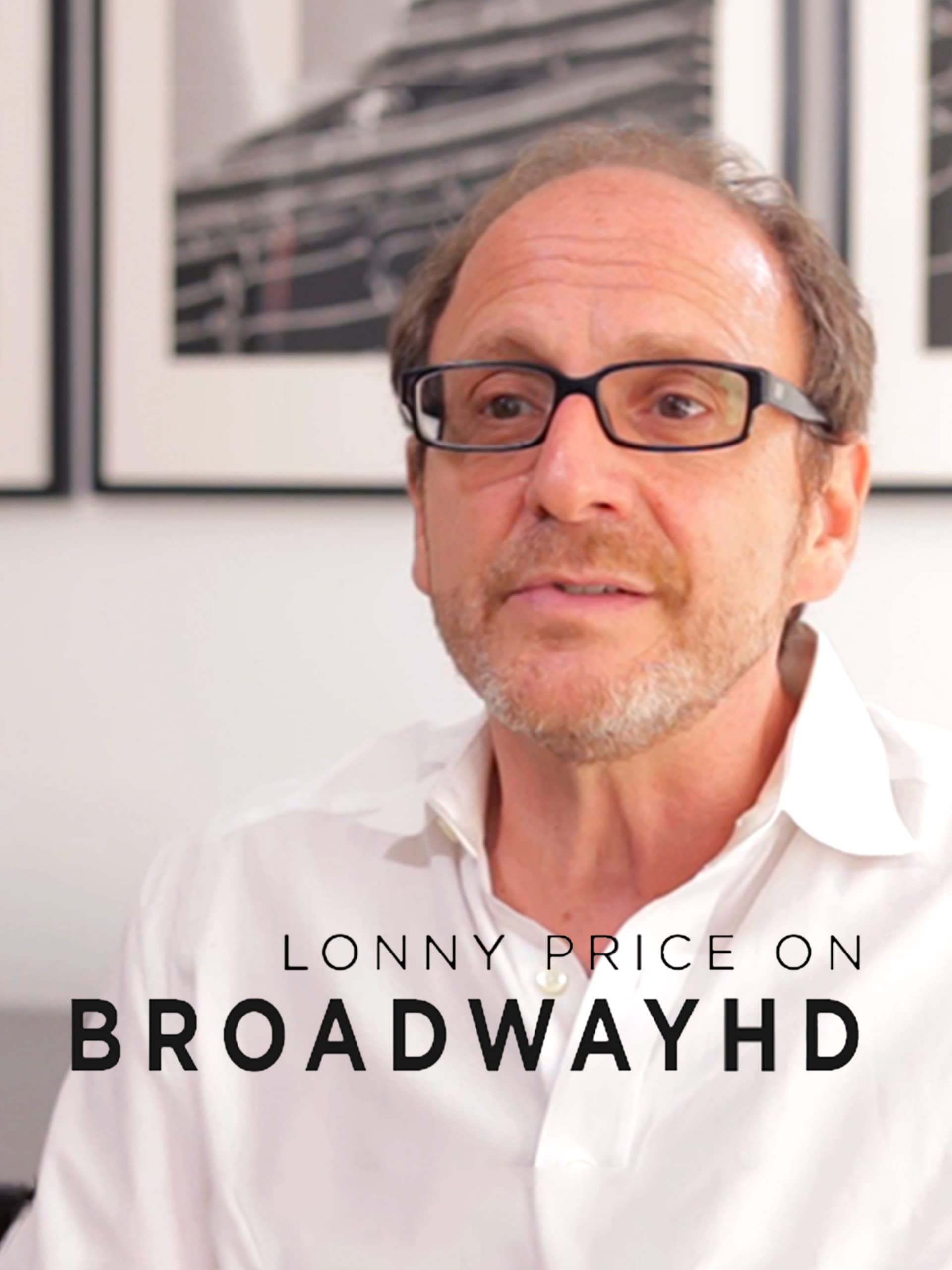 Watch Lonny Price on BroadwayHD | Prime Video
