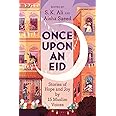 Amazon.com: Once Upon an Eid: Stories of Hope and Joy by 15 Muslim ...