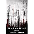 Amazon.com: The Root Witch (Dark Earth Rising): 9798848409406 ...