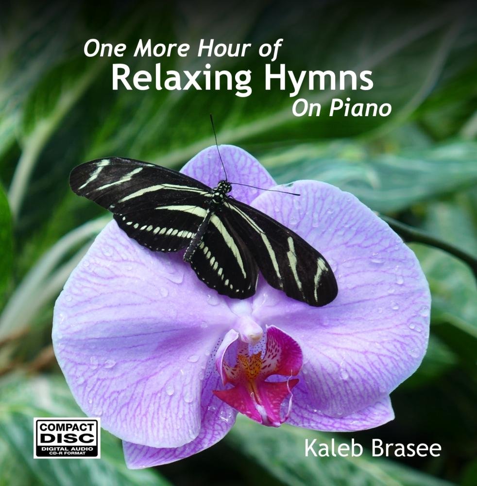 Kaleb Brasee - One More Hour of Relaxing Hymns on Piano - Amazon.com Music