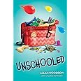 Unschooled: Woodrow, Allan: 9781338116885: Amazon.com: Books
