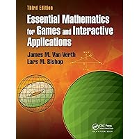 Essential Mathematics for Games and Interactive Applications: Van Verth, James M., Bishop, Lars ...