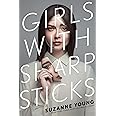 Amazon.com: Girls with Sharp Sticks (1): 9781534426139: Young, Suzanne ...