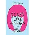 Amazon.com: Scars Like Wings: 9781984848826: Stewart, Erin: Books
