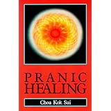 Advanced Pranic Healing (Latest Edition) (Unlock the Secrets of Healing ...