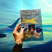 My First Travel Book (My First Travel Books) (Volume 1): Anna Othitis ...