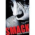 Amazon.com: Smack: 9780312608620: Burgess, Melvin: Books