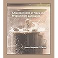 Advanced Topics in Types and Programming Languages (The MIT Press ...