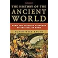 The History of the Ancient World: From the Earliest Accounts to the ...
