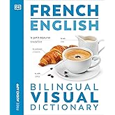 French–English Bilingual Visual Dictionary: DK: 9781465459282: Amazon ...