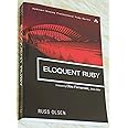 Amazon.com: Eloquent Ruby (Addison-Wesley Professional Ruby Series): 9780321584106: Olsen, Russ ...