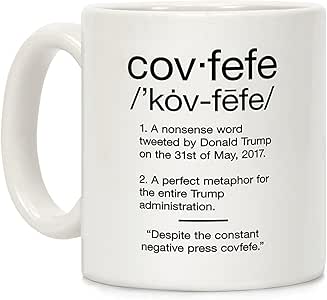 Amazon.com: LookHUMAN Covfefe Definition White 11 Ounce Ceramic Coffee ...