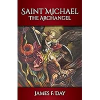 St. Michael and the Angels: A Month With St. Michael and the Holy ...