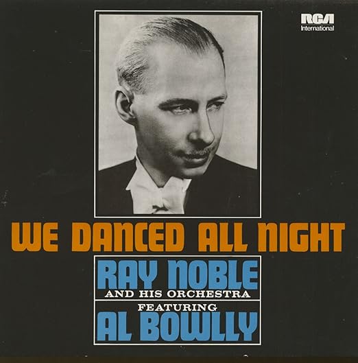 Ray Noble and his orchestra - We Danced All Night - Amazon.com Music