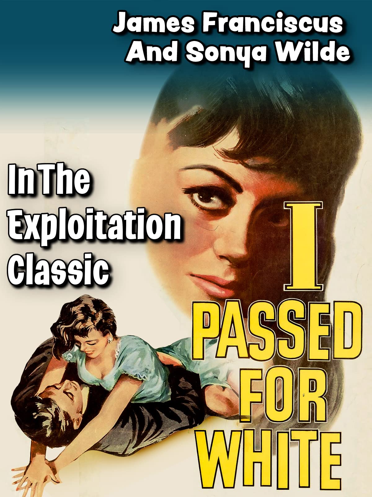 Watch I Passed for White - James Franciscus & Sonya Wilde in the ...