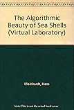 The Algorithmic Beauty of Sea Shells (The Virtual Laboratory): Hans ...