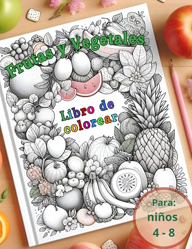 Frutas Y Verduras Libro De Colorear: Libro para colorear de Frutas Y ...