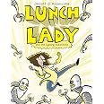 Lunch Lady and the Cyborg Substitute: Lunch Lady #1: Jarrett J ...