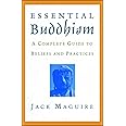 Amazon.com: Essential Buddhism: A Complete Guide to Beliefs and ...