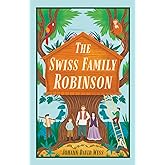 Amazon.com: The Swiss Family Robinson (Illustrated): The Classic ...