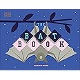 The Bat Book (Conservation for Kids): Milner, Charlotte, Milner ...