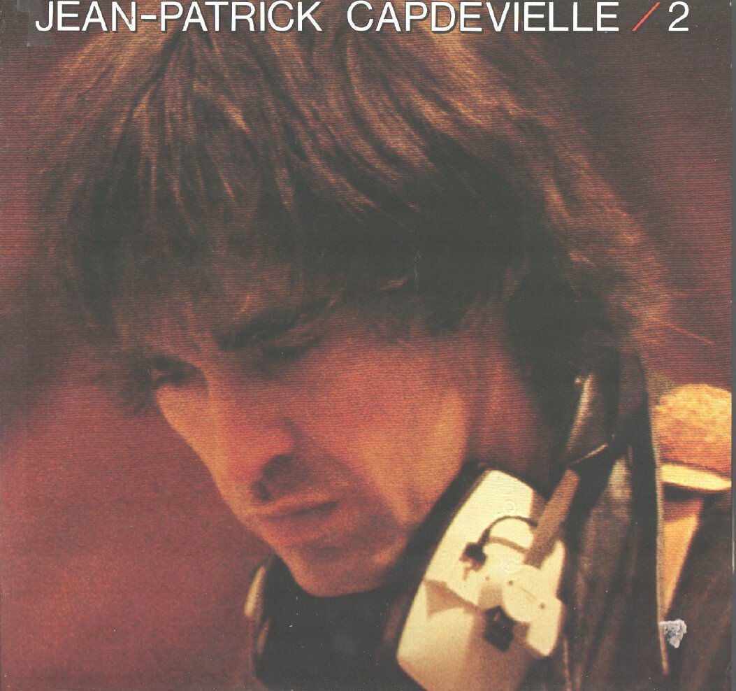 Jean-Patrick Capdevielle - Jean-Patrick Capdevielle: 2 LP VG+/NM Canada ...