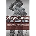Berry Benson's Civil War Book: Memoirs of a Confederate Scout and ...