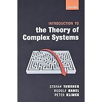 Introduction to the Theory of Complex Systems: Thurner, Stefan, Hanel ...