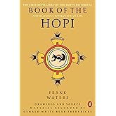 The Fourth World of the Hopis: The Epic Story of the Hopi Indians as ...