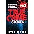 True Crime Stories Volume 2: 12 Terrifying True Crime Murder Cases (List of Twelve): Ryan Becker ...