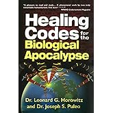 Healing Codes for the Biological Apocalypse: Horowitz, Leonard G ...