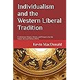 Amazon.com: Individualism and the Western Liberal Tradition ...