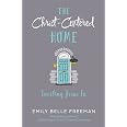 The Christ-Centered Home: Inviting Jesus In: Freeman, Emily Belle ...