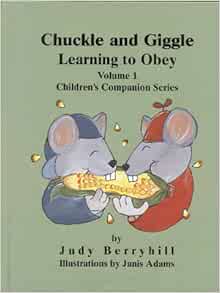 Chuckle And Giggle Learning To Obey Vol. 1: Childrens Companion Series ...
