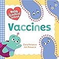 Baby Medical School: Vaccines: Learn about the Science of Immunity and ...