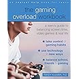 Amazon.com: The Gaming Overload Workbook: A Teen's Guide to Balancing ...
