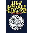 How People Change: Wheelis, Allen: 9780060904470: Amazon.com: Books