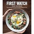 First Watch Cookbook: Inc. First Watch Restaurants: 9780996944182 ...