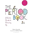 The Period Book: A Girl's Guide to Growing Up: Gravelle, Karen ...