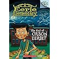 Amazon - The End of Orson Eerie? A Branches Book (Eerie Elementary #10 ...