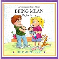 A Children's Book About Whining (Help me Be Good): Joy Berry, Linda ...
